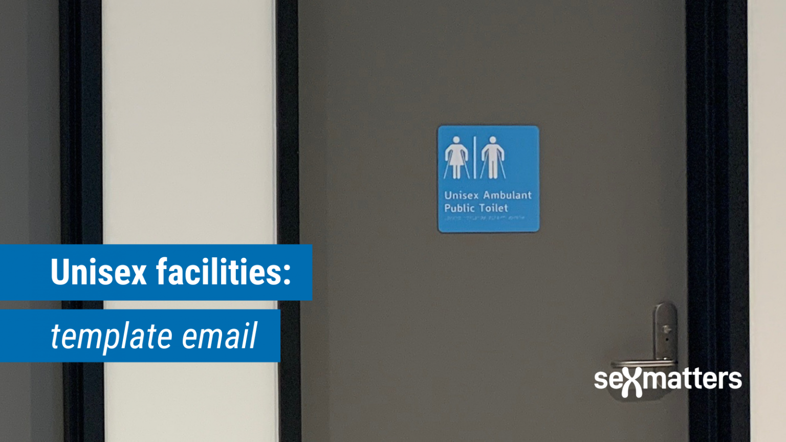 Template email about proposed unisex changing rooms or toilets - Sex ...